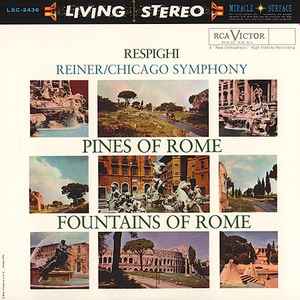 FRITZ REINER - RESPIGHI: PINES OF ROME/FOUNTAINS OF ROME - (2-LP) | Дюкян Меломан